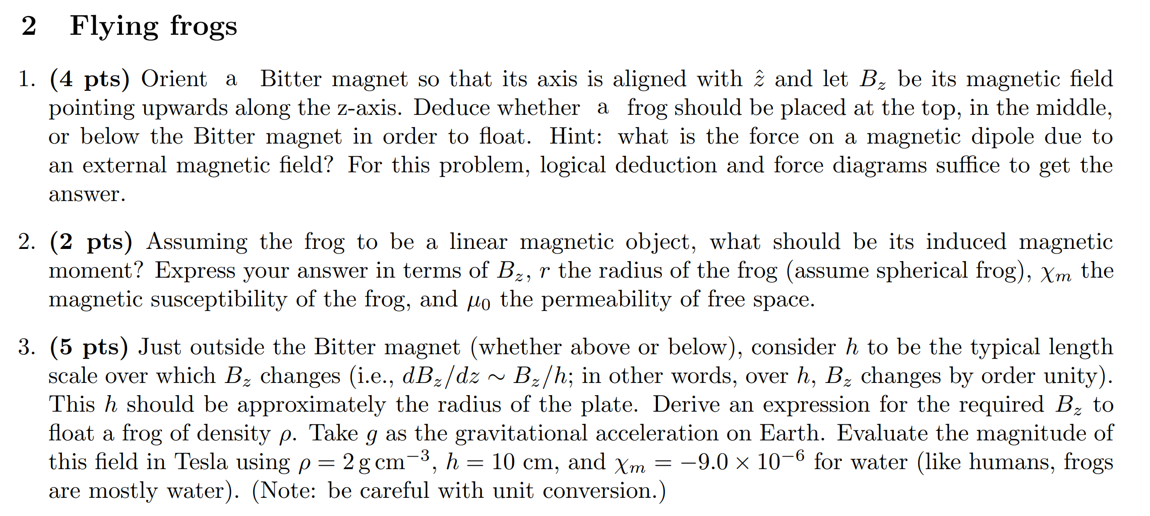 Solved 2 Flying frogs 1. (4 pts) Orient a Bitter magnet so | Chegg.com