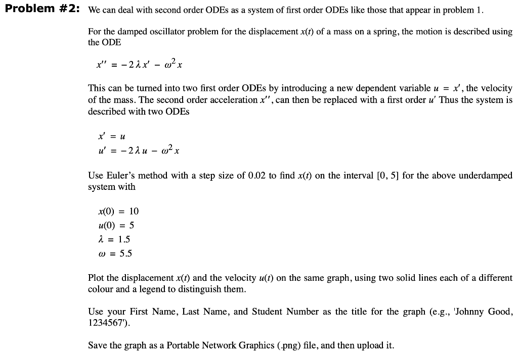 Problem #2: We can deal with second order ODEs as a | Chegg.com