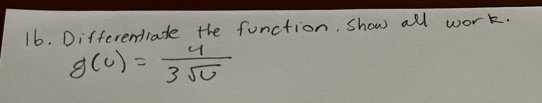 Solved 16. Differentiate the function. Show all work. | Chegg.com