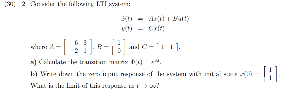 Solved (30) 2. Consider the following LTI system: = ä(t) | Chegg.com