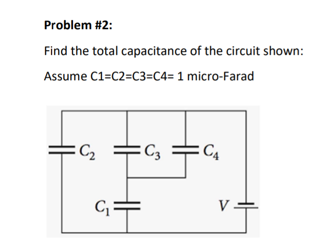 Solved Problem #2: Find the total capacitance of the circuit | Chegg.com