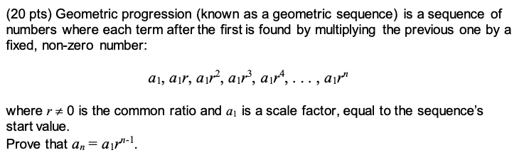 Solved (20 pts) Geometric progression (known as a geometric | Chegg.com