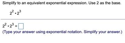 Solved Simplify to an equivalent exponential expression. Use | Chegg.com