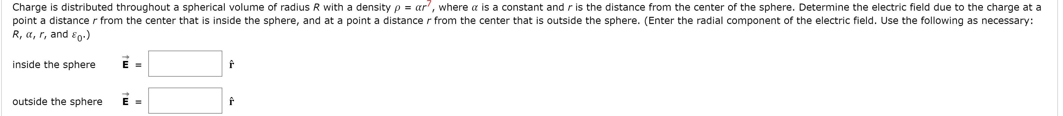 Solved Charge is distributed throughout a spherical volume | Chegg.com