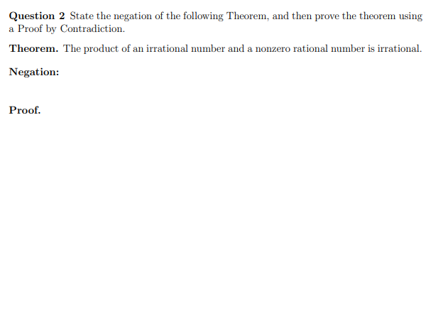 Solved Question 2 State the negation of the following | Chegg.com