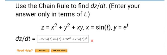 Solved Use the Chain Rule to find dz/dt. (Enter your answer | Chegg.com