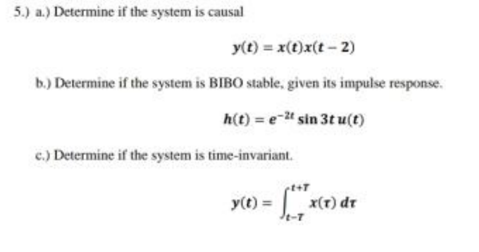 Solved 5.) a.) Determine if the system is causal | Chegg.com