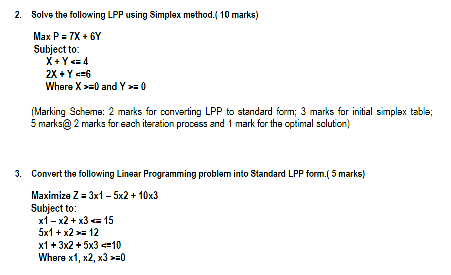 Solved 2. Solve the following LPP using Simplex method.( 10 | Chegg.com