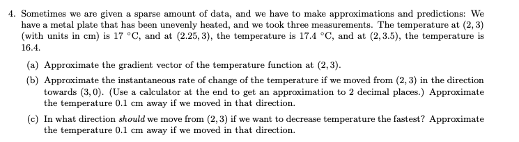 Solved 4. Sometimes we are given a sparse amount of data, | Chegg.com