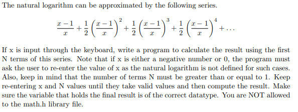 Solved The natural logarithm can be approximated by the | Chegg.com