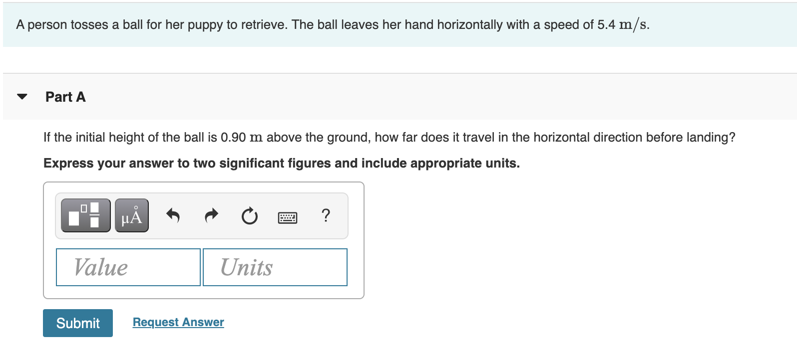 Solved A person tosses a ball for her puppy to retrieve. The | Chegg.com