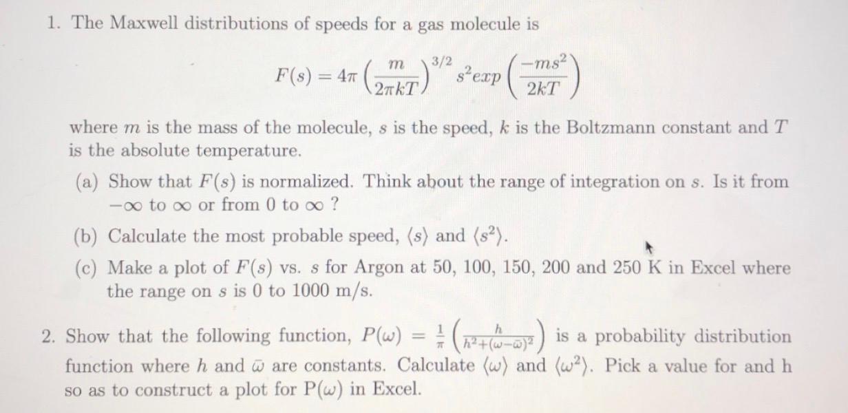 Solved 1. The Maxwell distributions of speeds for a gas | Chegg.com