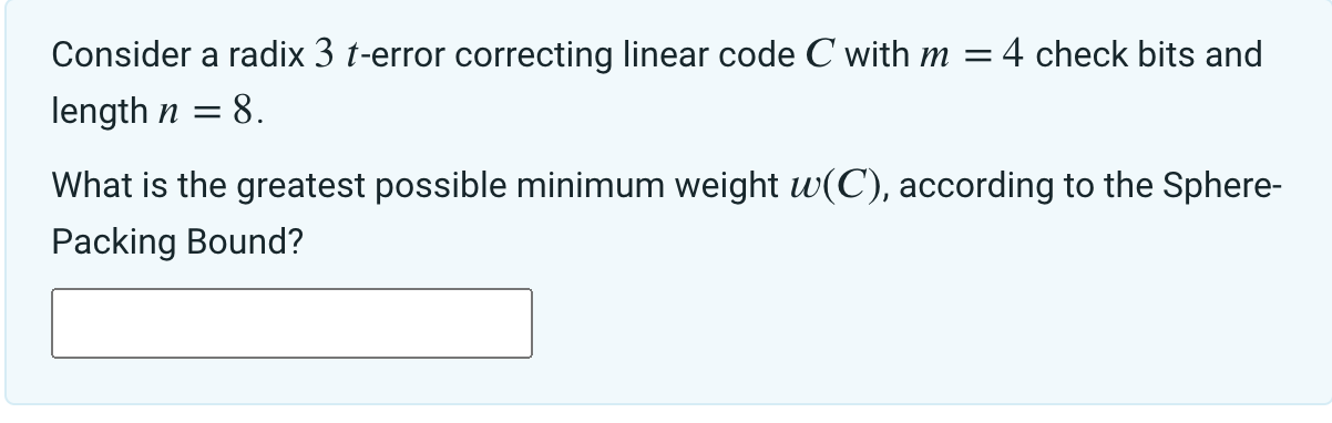 Solved Consider a radix 3t-error correcting linear code C | Chegg.com
