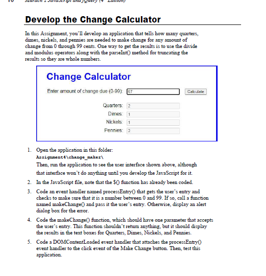 Solved Develop the Change Calculator In this Assignment, | Chegg.com