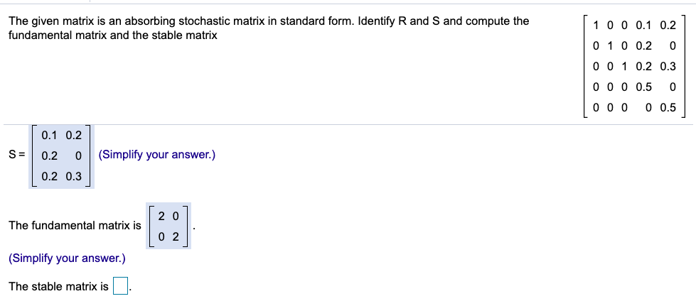 Solved The given matrix is an absorbing stochastic matrix in | Chegg.com