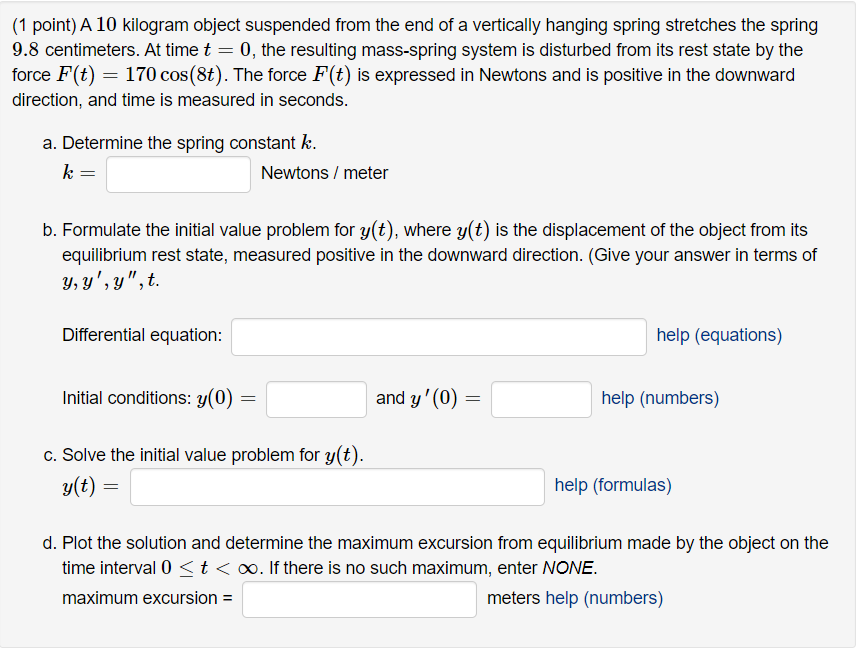 Solved (1 point) A 10 kilogram object suspended from the end | Chegg.com
