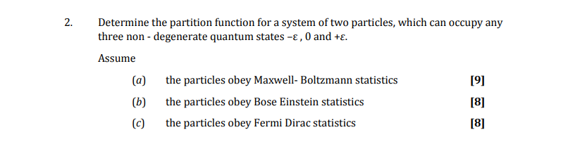 Solved 2. Determine the partition function for a system of | Chegg.com