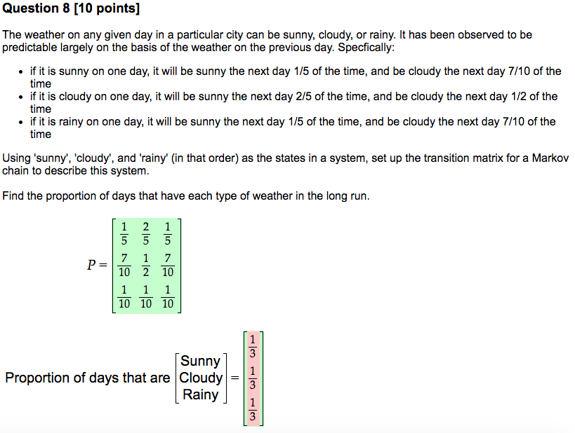 Solved Question 8 [10 points] The weather on any given day | Chegg.com