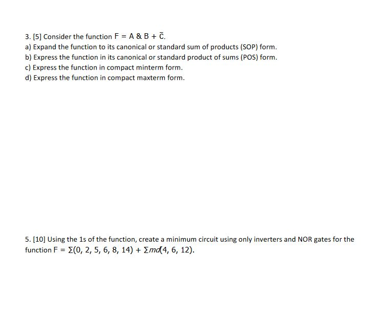 Solved 3. [5] Consider the function F-A & B + C. a) Expand | Chegg.com