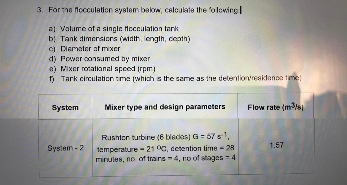 Solved 3. For the flocculation system below, calculate the | Chegg.com