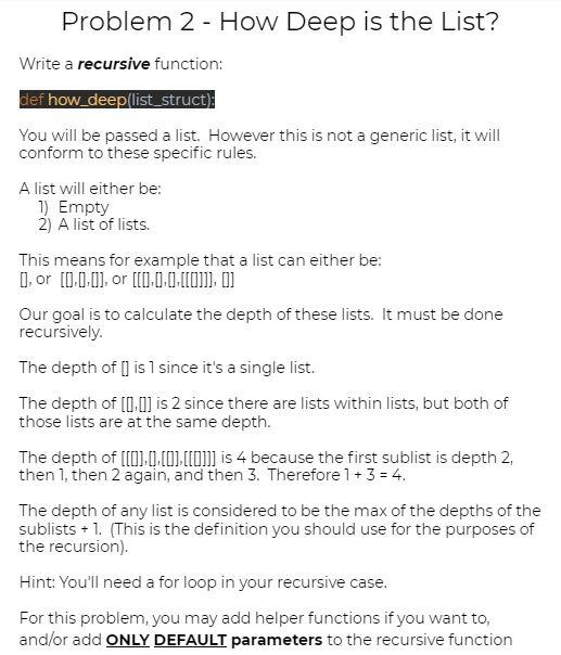Solved Problem 2 - How Deep is the List? Write a recursive | Chegg.com