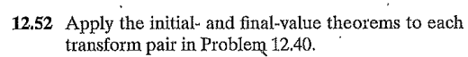 Solved 12.52 Apply the initial- and final-value theorems to | Chegg.com
