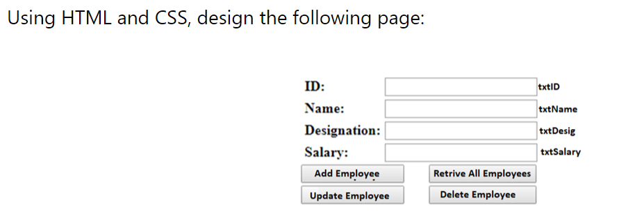 Solved Using HTML and CSS, design the following page: txtID | Chegg.com