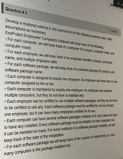 Solved Question #2 Develop a relational schema in 3rd normal | Chegg.com