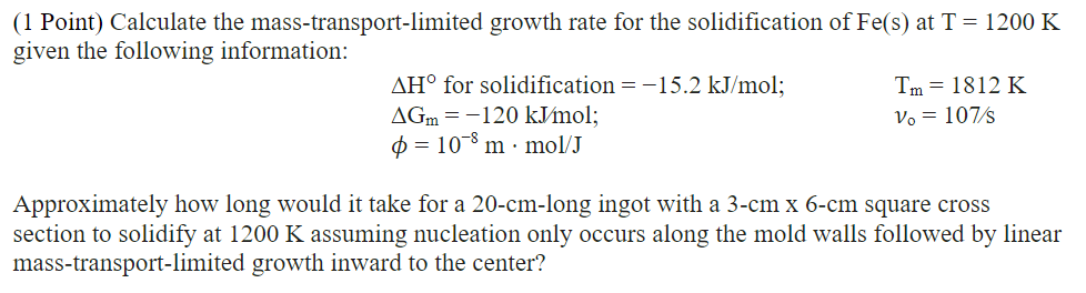 Solved (1 Point) Calculate the mass-transport-limited growth | Chegg.com