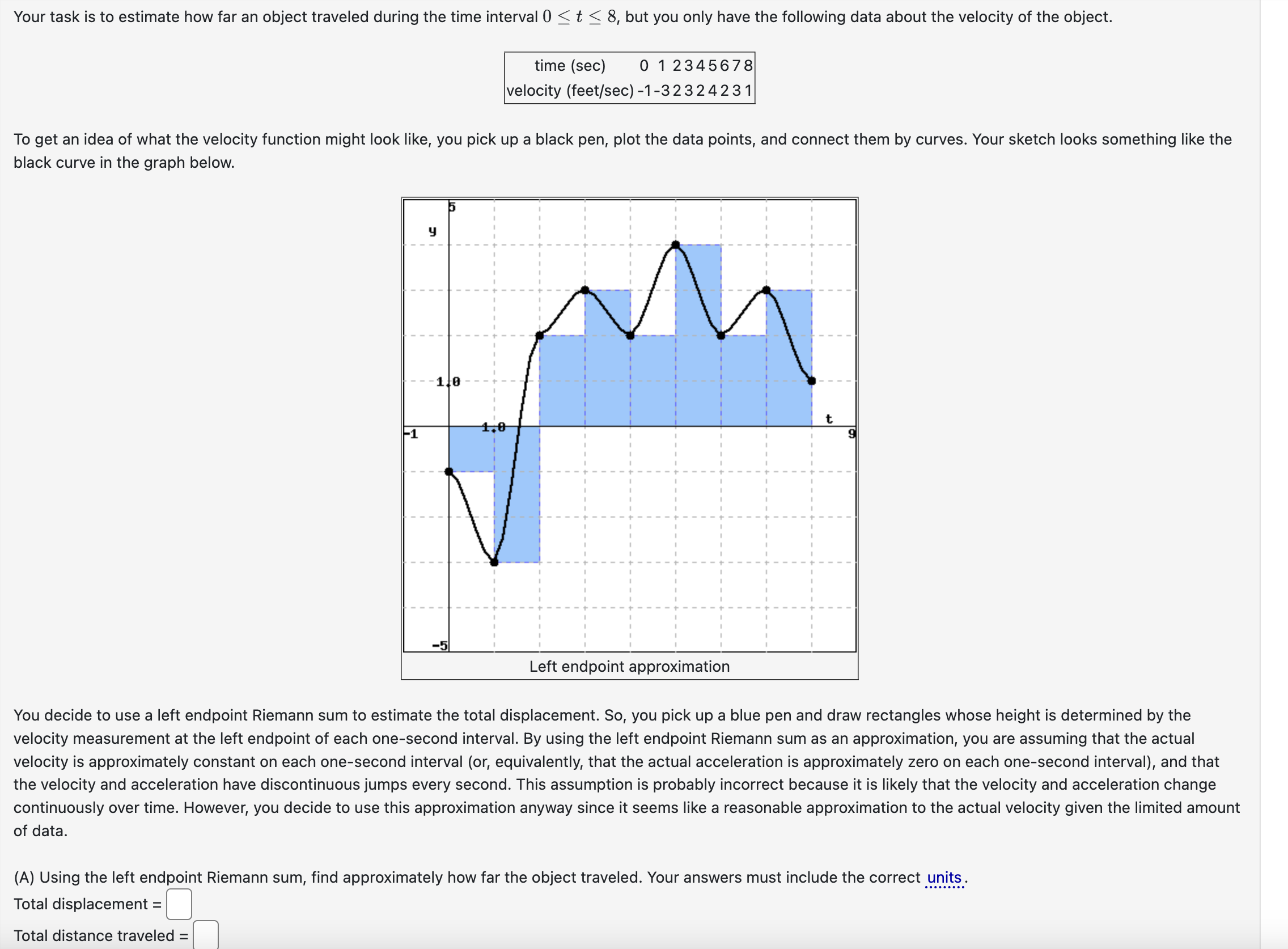 Solved by an EXPERT Your task is to estimate how far an object traveled ...