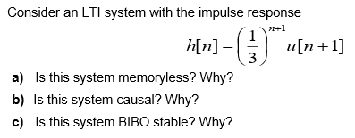 Solved Consider an LTI system with the impulse response | Chegg.com