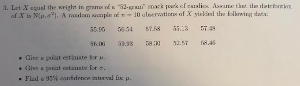 Solved 3. Let X equal the weight in grams of a "52-gram" | Chegg.com