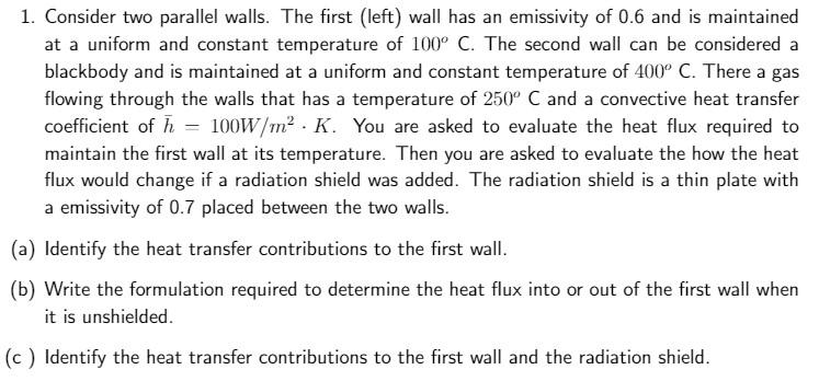 Solved 1. Consider two parallel walls. The first (left) wall | Chegg.com