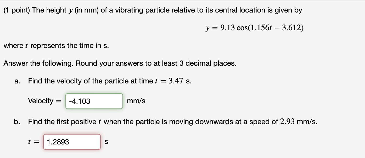 Solved ( 1 point) The height y (in mm ) of a vibrating | Chegg.com