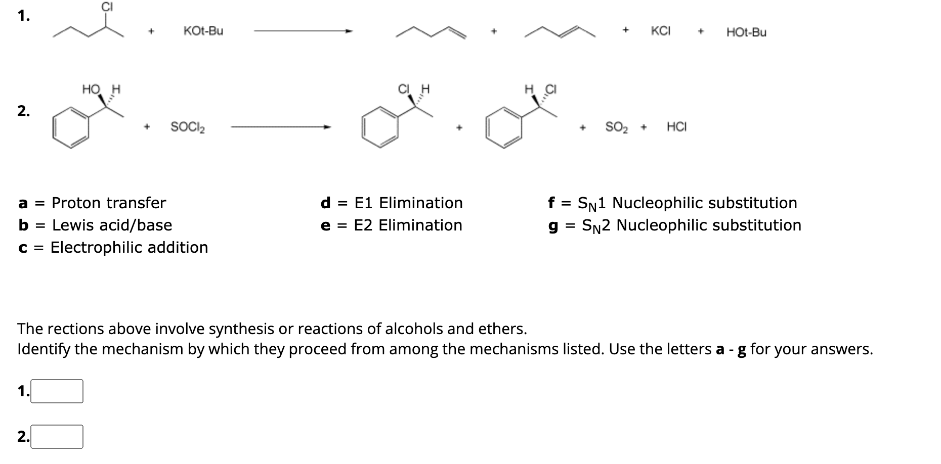 Solved 1. 2. a= Proton transfer d=E1 Elimination f=SN1 | Chegg.com