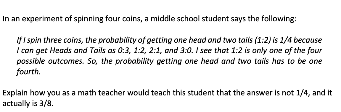 Solved In an experiment of spinning four coins, a middle | Chegg.com