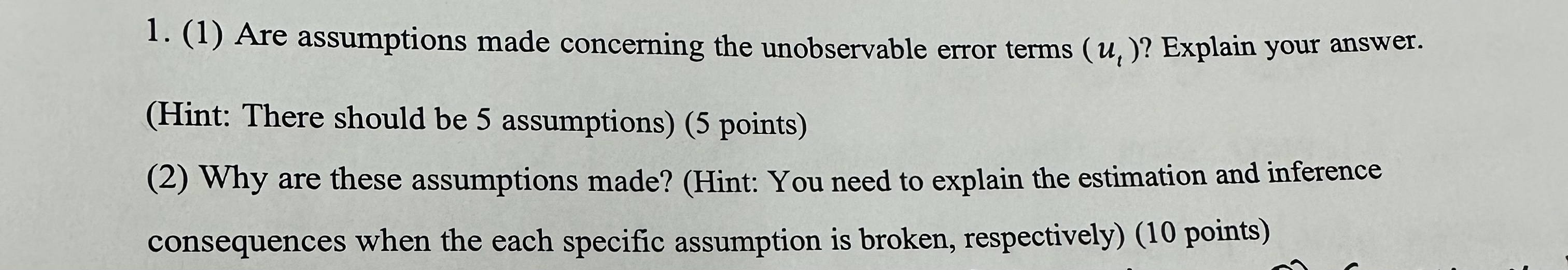 Solved (1) ﻿Are assumptions made concerning the unobservable | Chegg.com