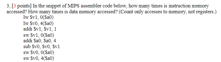 Solved 3. [3 points] In the snippet of MIPS assembler code | Chegg.com