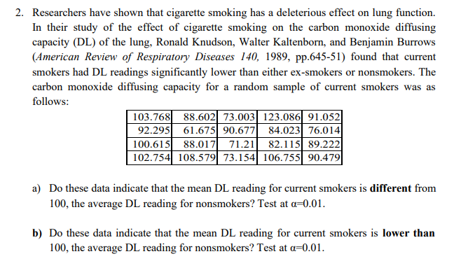 Solved 2. Researchers have shown that cigarette smoking has | Chegg.com