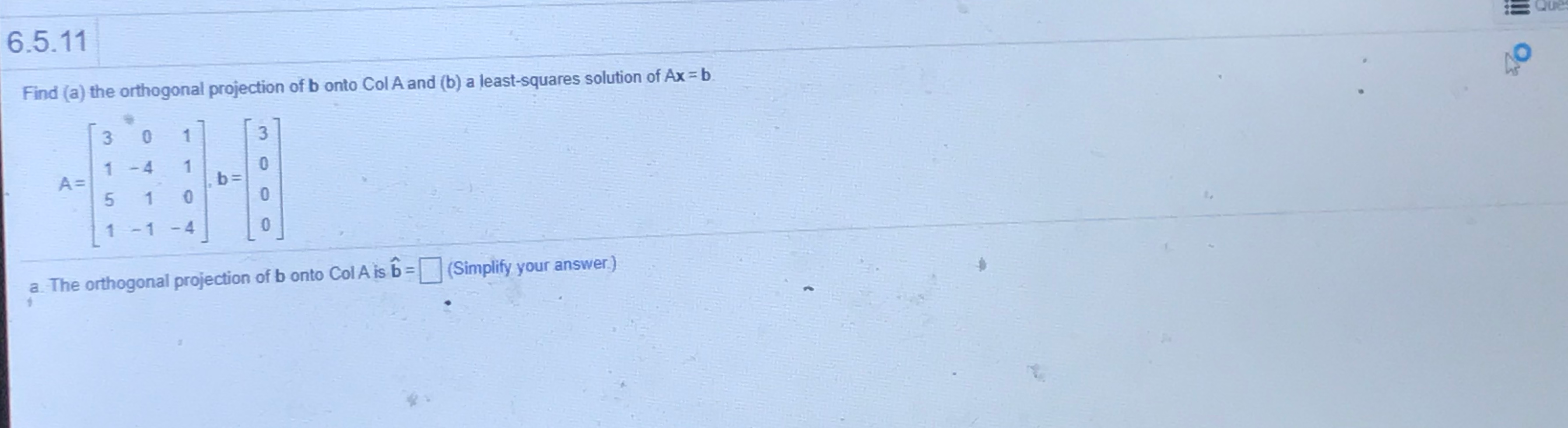 Solved 6.5.11 Find (a) the orthogonal projection of b onto | Chegg.com