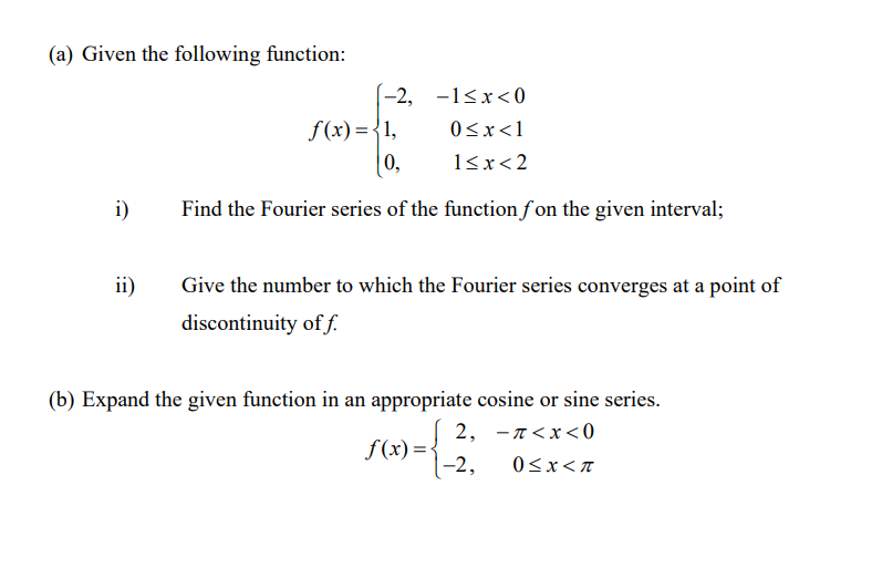 Solved (a) Given the following function: | Chegg.com
