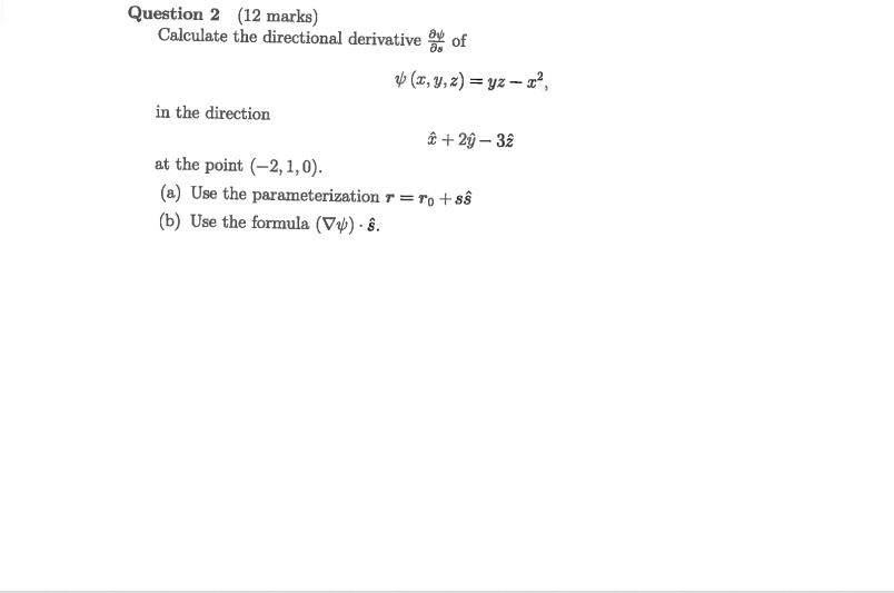 Solved Question 2 (12 marks) Calculate the directional | Chegg.com