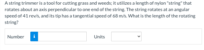 Solved A string trimmer is a tool for cutting grass and | Chegg.com