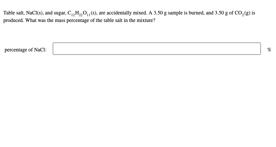 Solved Table salt, NaCl(s), and sugar, C12H22O11 (s), are | Chegg.com