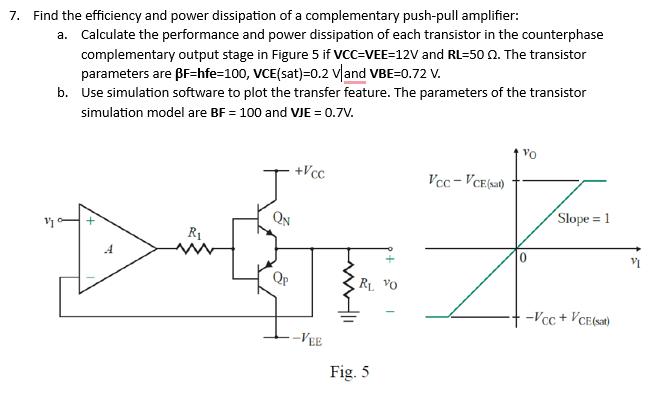 Solved 7. Find the efficiency and power dissipation of a | Chegg.com
