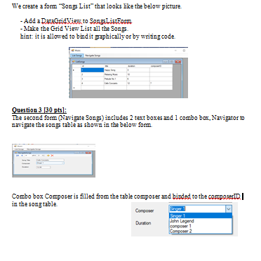We create a form "Songs List" that looks like the | Chegg.com