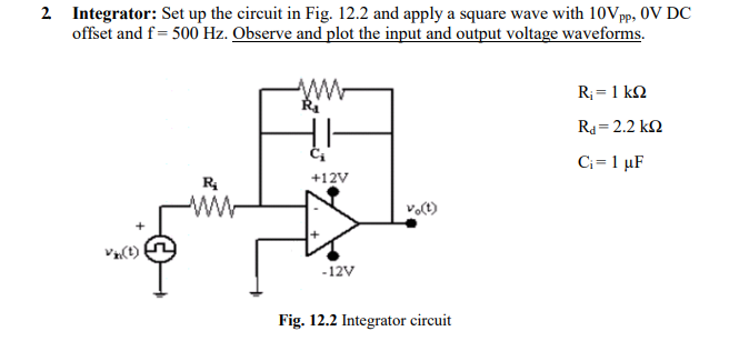 Solved 2 Integrator: Set up the circuit in Fig. 12.2 and | Chegg.com