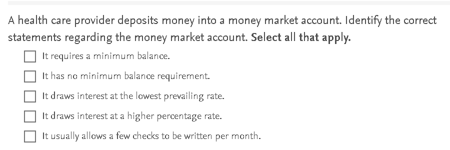 Solved A health care provider deposits money into a money | Chegg.com