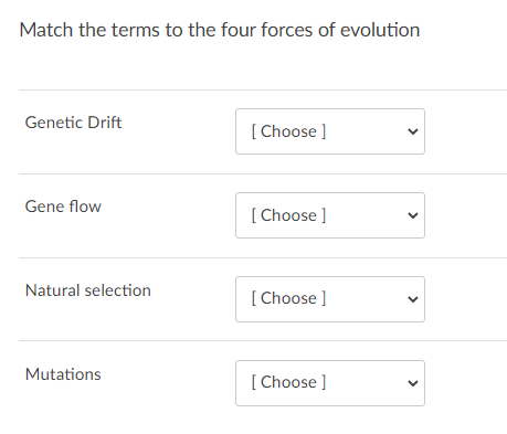 Solved Match the terms to the four forces of evolution | Chegg.com