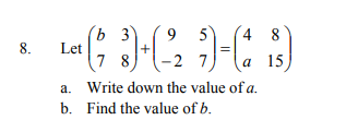 Solved \\( \\left(\\begin{array}{ll}b & 3 \\\\ 7 & | Chegg.com